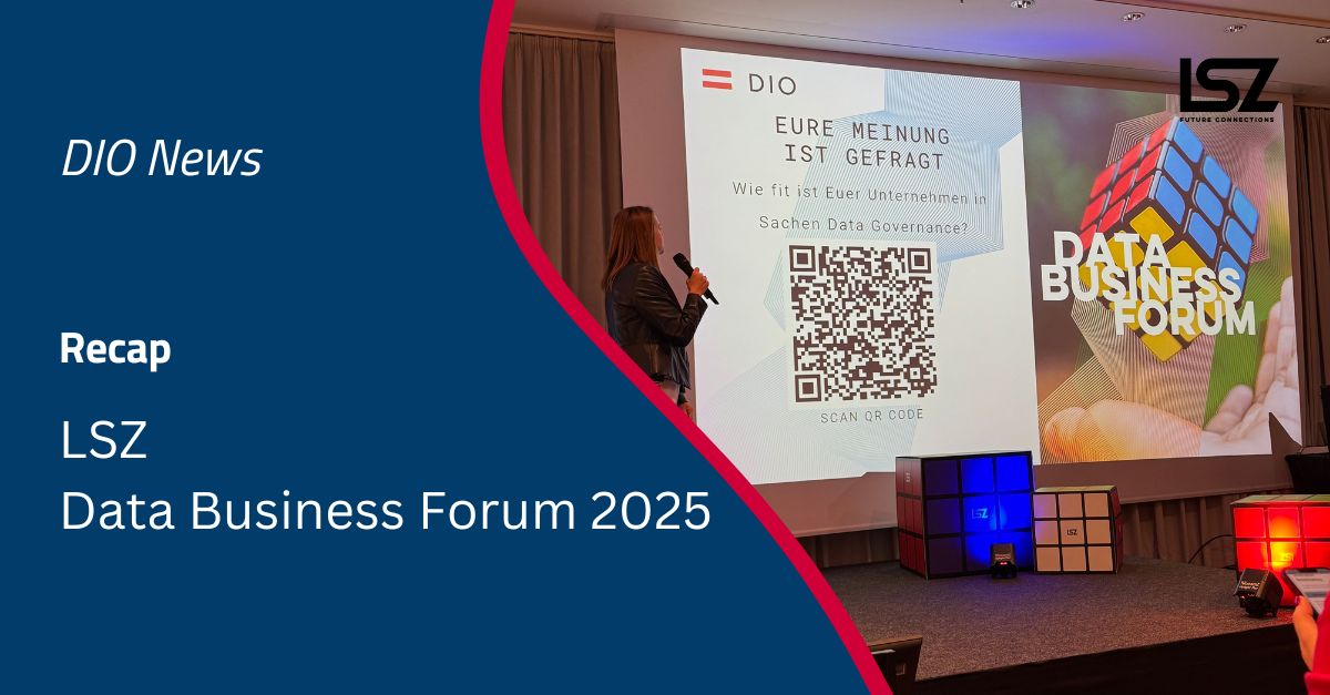 Insights vom LSZ Data Business Forum 2025 - DIO - Data Intelligence Offensive